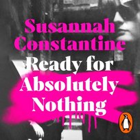Ready For Absolutely Nothing - audiobook - Constantine Susannah ...