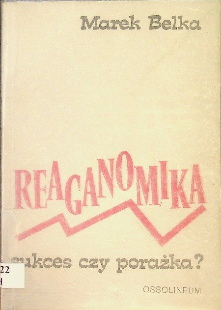 Reaganomika sukces czy porażka - Belka Marek | Książka w Empik