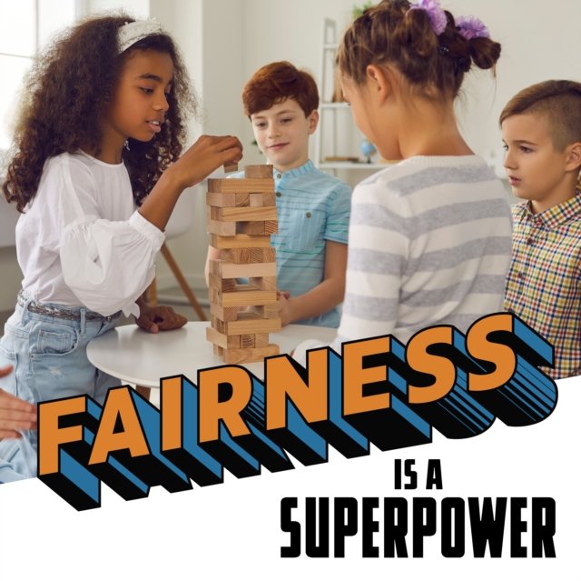 Real-Life Superpowers, Fairness Is a Superpower - Mahtab Narsimhan ...