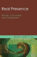 Real Presence - Duffy Regis Ofm A. | Książka w Empik
