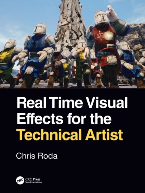 Real Time Visual Effects for the Technical Artist - Chris Roda ...