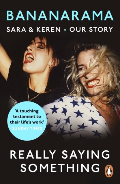 Really Saying Something: Sara & Keren - Our Bananarama Story - Dallin Sara | Książka w Empik