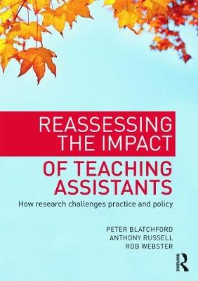 Reassessing the Impact of Teaching Assistants - Blatchford Peter ...