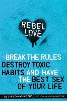 Rebel Love - Donaghue Chris | Książka w Empik