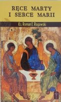Ręce Marty i Serce Marii - Rogowski Roman E. | Książka w Empik