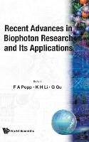 Recent Advances In Biophoton Research And Its Applications - World ...