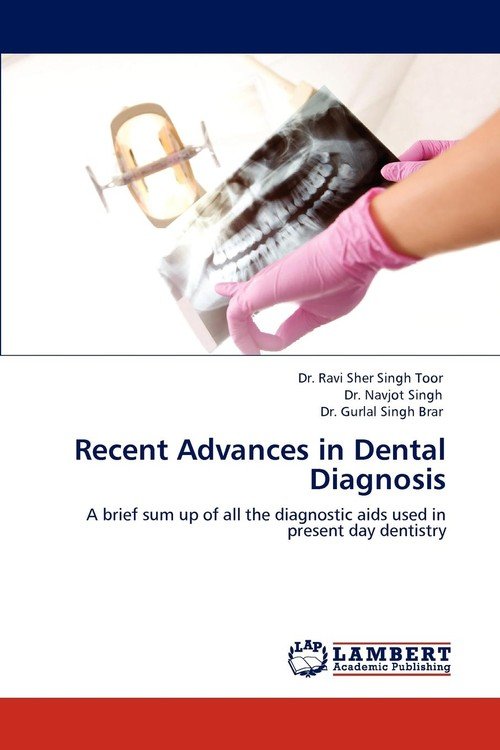 Recent Advances in Dental Diagnosis - Toor Ravi Sher Singh | Książka w ...