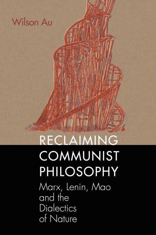 Reclaiming Communist Philosophy - Au Wilson W. S. | Książka w Empik