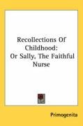 Recollections Of Childhood - Primogenita | Książka w Empik