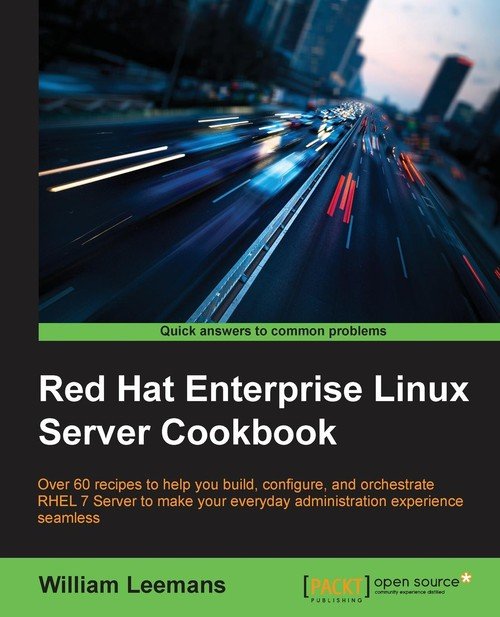Red Hat Enterprise Linux Server Cookbook - Leemans William | Książka w ...