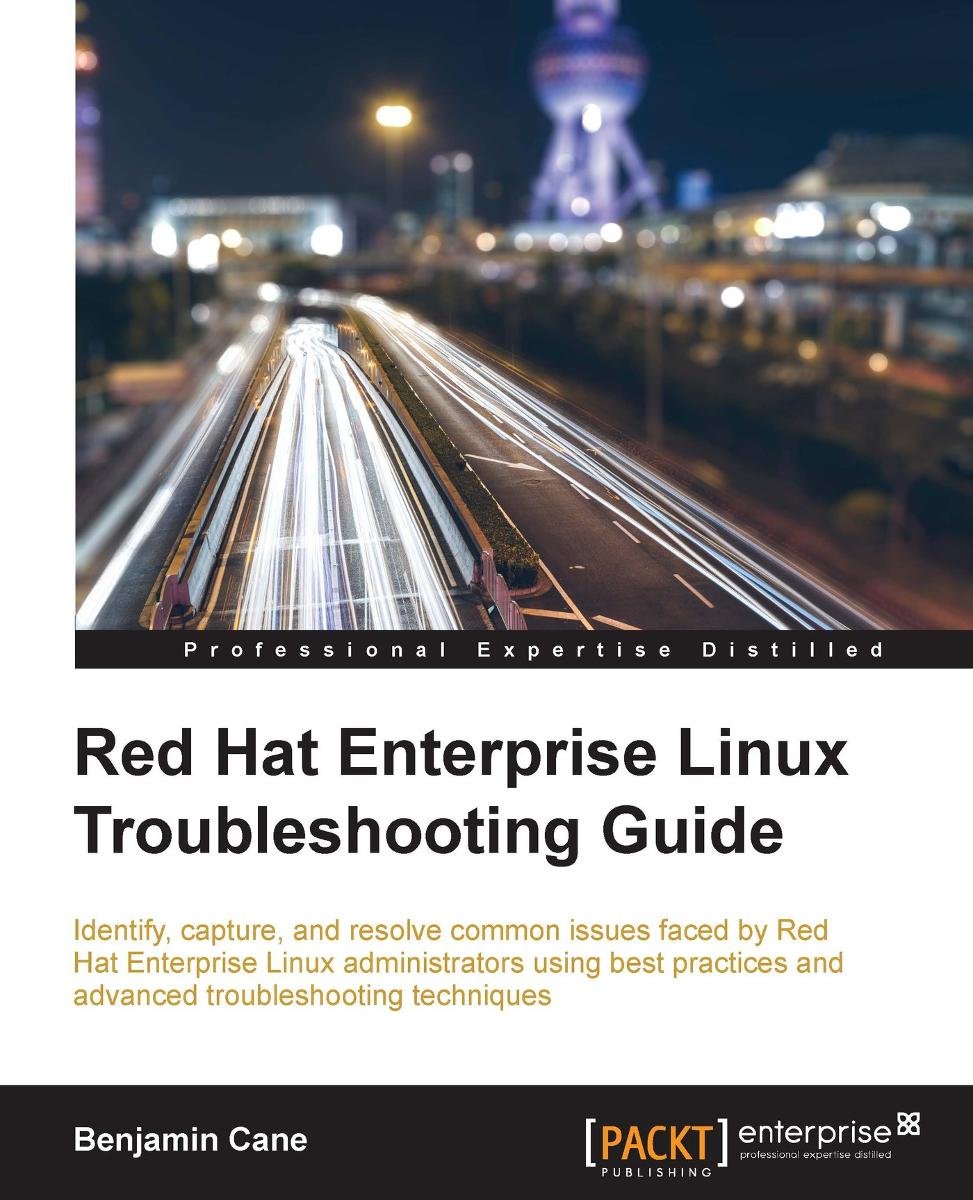 Red Hat Enterprise Linux Troubleshooting Guide - ebook epub - Benjamin ...