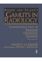 Reeder and Felsons Gamuts in Radiology Comprehensive Lists of Roentgen ...