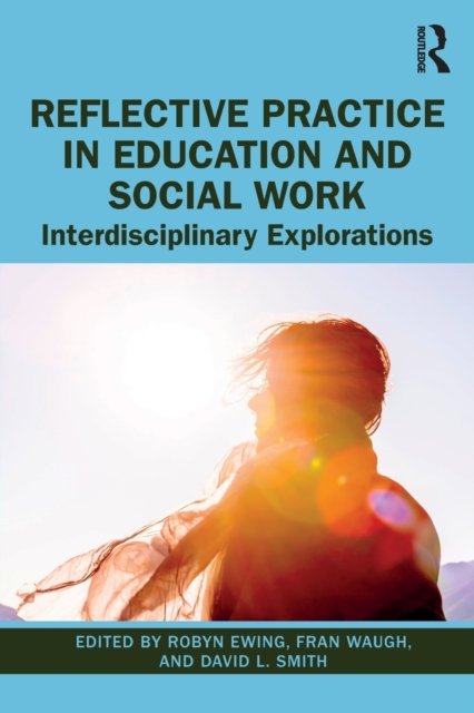 Reflective Practice in Education and Social Work. Interdisciplinary ...