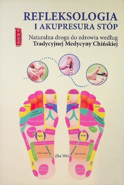 Refleksologia i akupresura stóp - Opracowanie zbiorowe | Książka w Empik