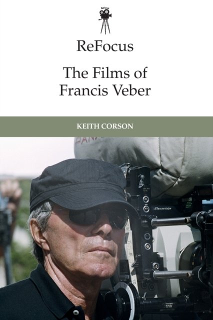 Refocus: the Films of Francis Veber - Keith Corson | Książka w Empik