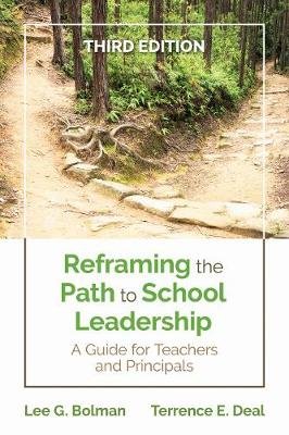 Reframing the Path to School Leadership: A Guide for Teachers and ...