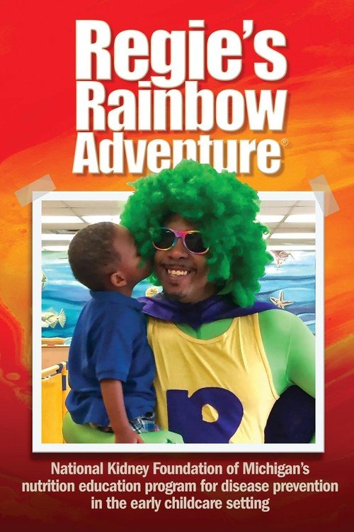 Regie's Rainbow Adventure® - National Kidney Foundation of Michigan ...