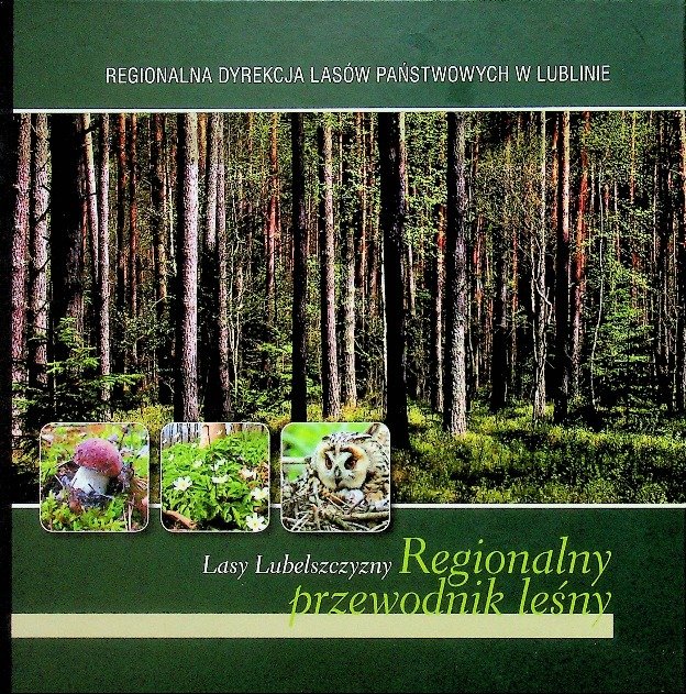 Regionalny przewodnik leśny - Opracowanie zbiorowe | Książka w Empik