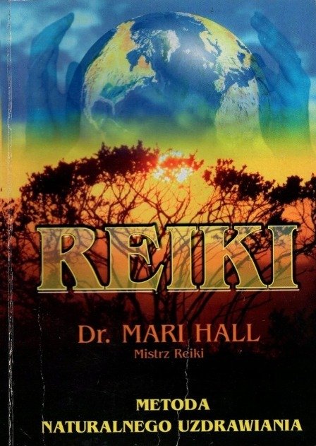 Reiki Metoda naturalnego uzdrawiania - Hall Mari | Książka w Empik