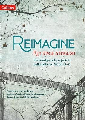 Reimagine Key Stage 3 English - Heathcote Jo | Sklep EMPIK.COM