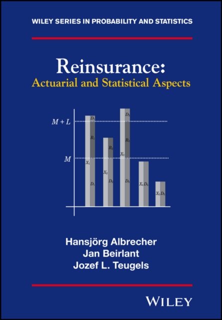Reinsurance: Actuarial and Statistical Aspects - Opracowanie zbiorowe ...