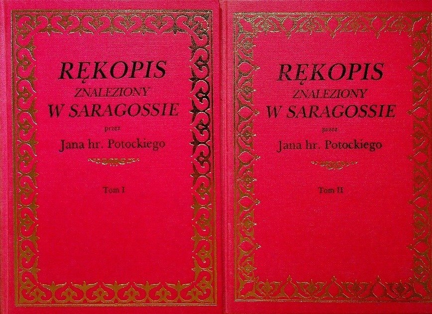 Rękopis znaleziony w Saragossie przez Jana Potockiego Tom I i II ...
