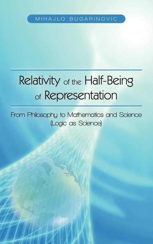 Relativity Of The Half Being Of Representation From Philosophy To