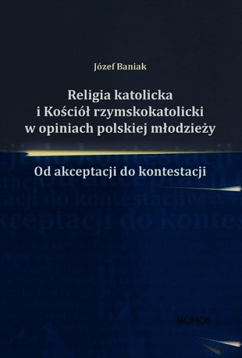Religia katolicka i Kościół rzymskokatolicki w opiniach polskiej ...