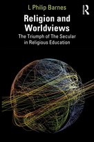 Religion and Worldviews. The Triumph of the Secular in Religious ...