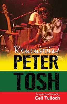 Remembering Peter Tosh - Ceil Tulloch | Książka w Empik