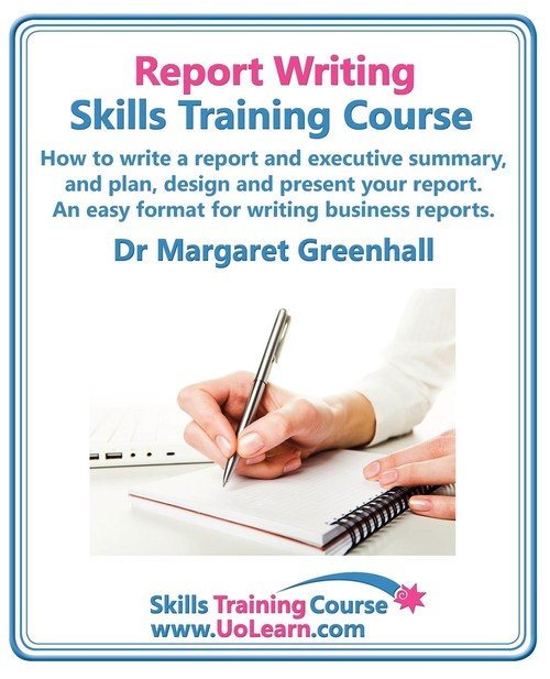 Report Writing Skills Training Course. How to Write a Report and ...