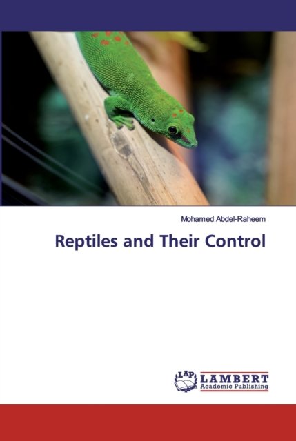 Reptiles and Their Control - Mohamed Abdel-Raheem | Książka w Empik