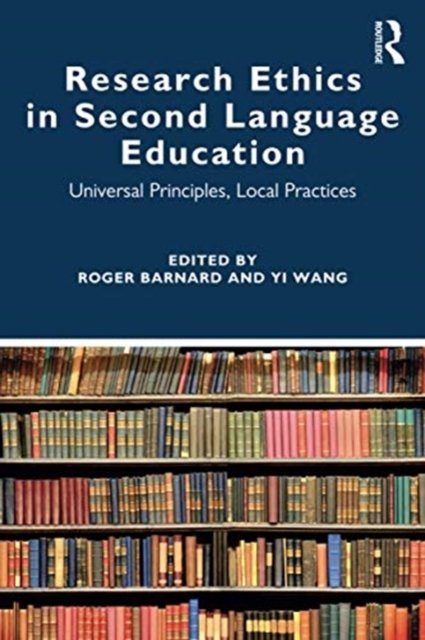 Research Ethics in Second Language Education. Universal Principles ...
