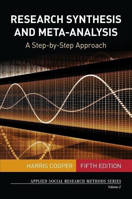 Research Synthesis and Meta-Analysis: A Step-by-Step Approach - Harris ...