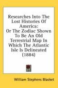Researches Into the Lost Histories of America: Or the Zodiac Shown to ...