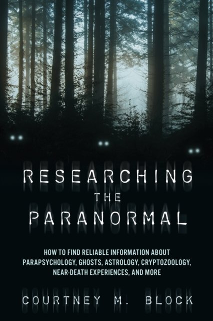 Researching the Paranormal - Courtney M. Block | Książka w Empik