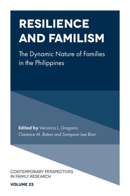 Resilience and Familism: The Dynamic Nature of Families in the ...