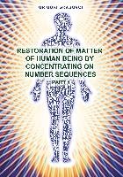 Restoration of Matter of Human Being by Concentrating on Number ...