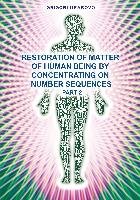Restoration of Matter of Human Being by Concentrating on Number ...