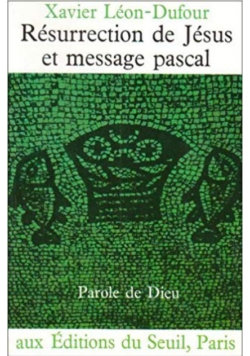 Resurrection de Jesus et message pascal - Leon-Dufour Xavier | Książka ...