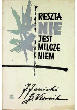 Reszta nie jest milczeniem - Janicki Jerzy | Książka w Empik