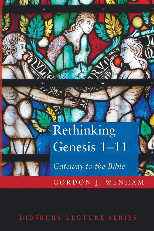 Rethinking Genesis 1-11 - Wenham Gordon J. | Książka w Empik