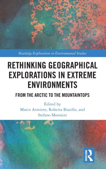 Rethinking Geographical Explorations in Extreme Environments: From the ...
