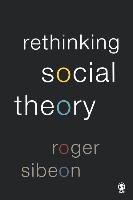 Rethinking Social Theory - Sibeon Roger A. | Książka w Empik