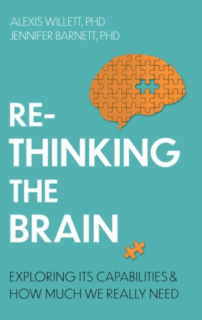 Rethinking the Brain: Exploring its Capabilities and How Much We Really ...