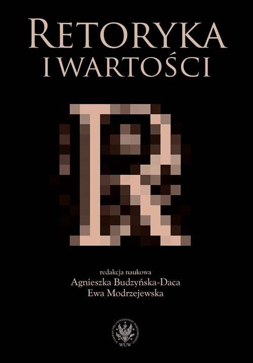 Retoryka i wartości - Opracowanie zbiorowe | Książka w Empik