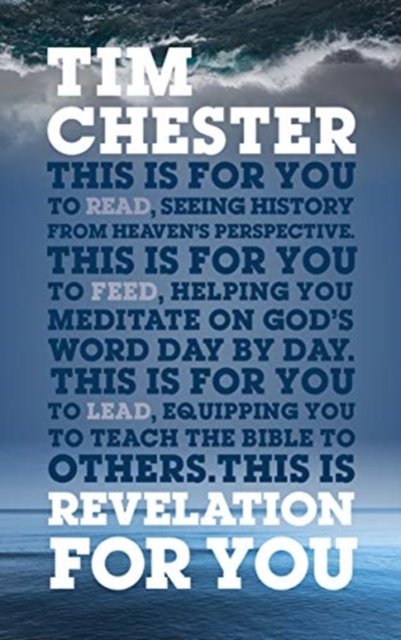 Revelation For You: Seeing history from heavens perspective - Tim ...