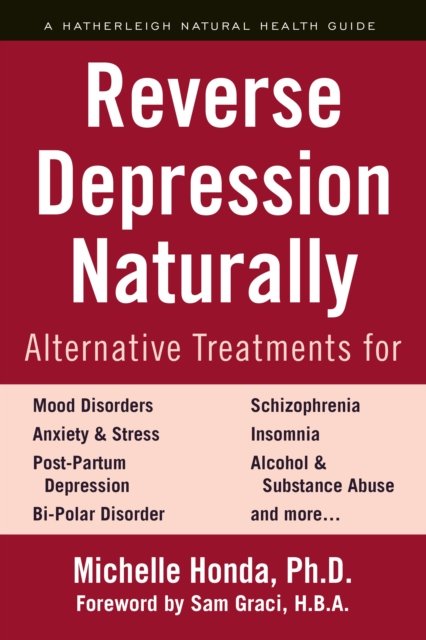 Reverse Depression Naturally: Alternative Treatments for Mood Disorders ...