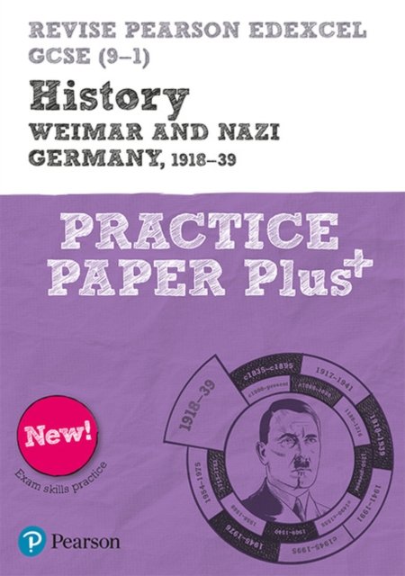 Revise Pearson Edexcel GCSE (9-1) History Weimar and Nazi Germany, 1918 ... Revise Pearson Edexcel GCSE (9-1) History Weimar and Nazi Germany, 1918 ...