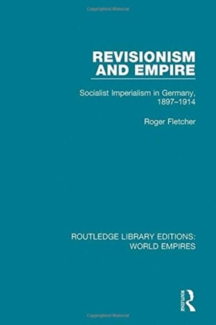 Revisionism and Empire - Roger Fletcher | Książka w Empik